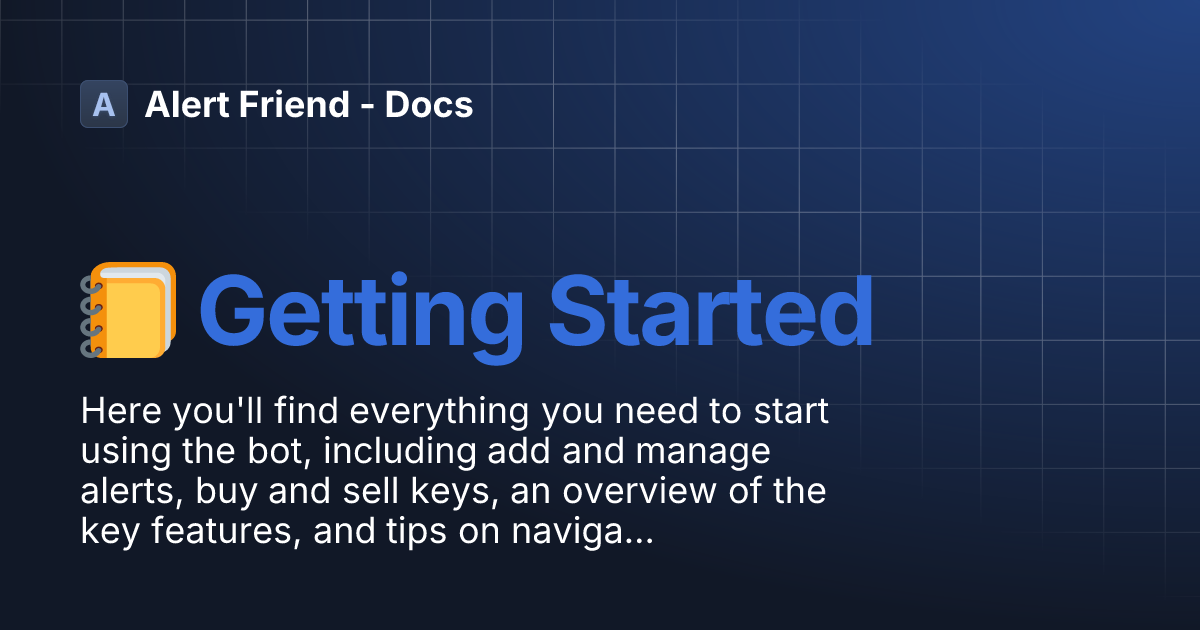 📒 Getting Started | Alert Friend - Docs