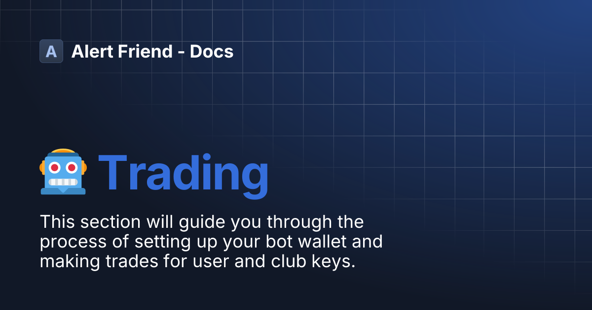 🤖 Trading | Alert Friend - Docs